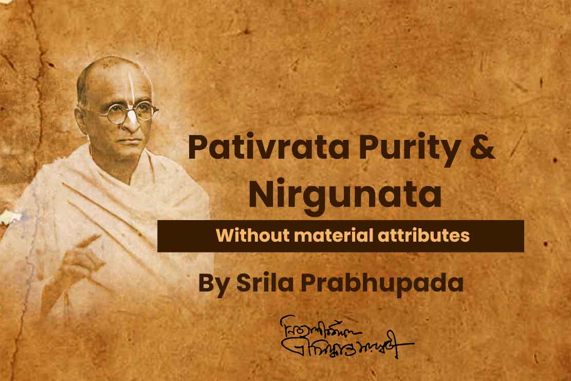 Pativrata Purity & Nirgunata